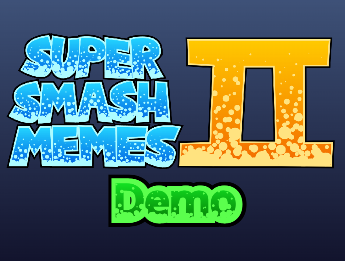 Super Smash Memes II DEMO by Snail Team