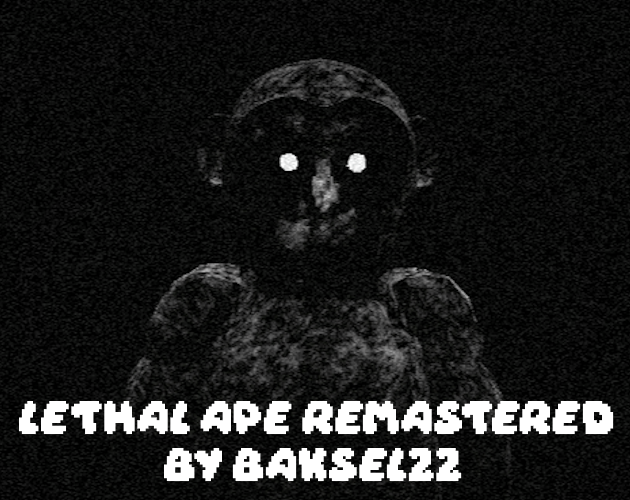 Lethal Ape Remastered (HALLOWEEN)! by baksel22