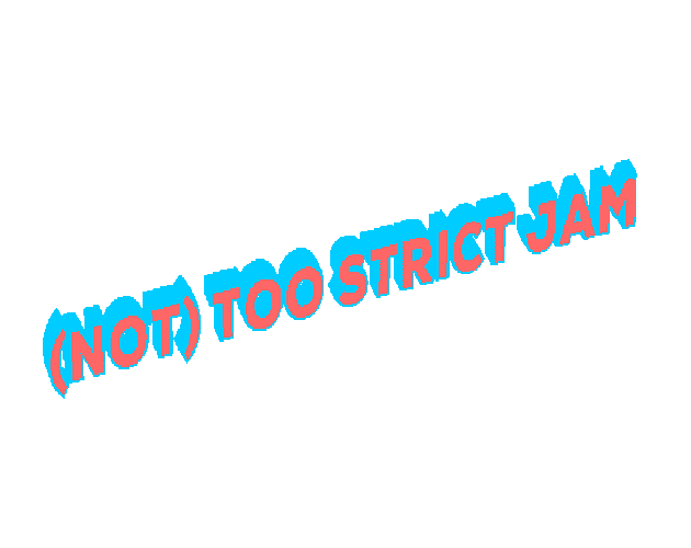 (Not) Too Strict Jam #2 - itch.io