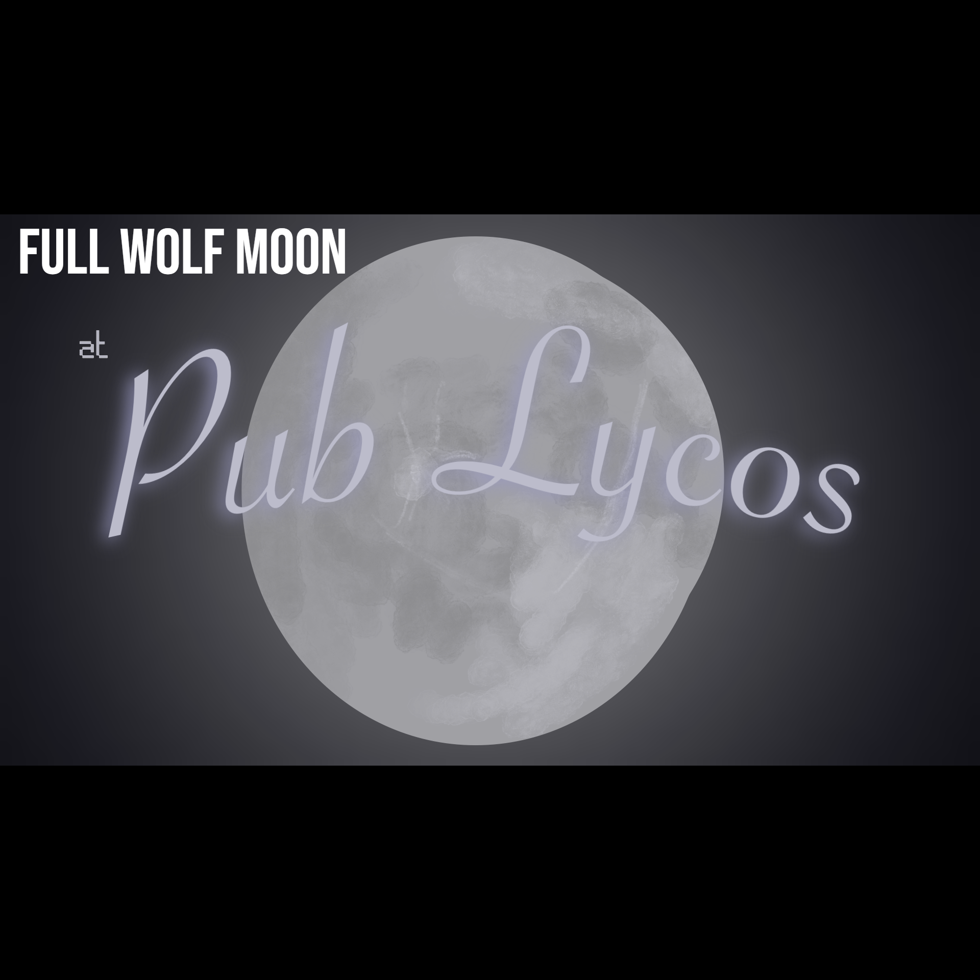 Full Wolf Moon at Pub Lycos by Yellow Prince Games, KatieRondot, J ...