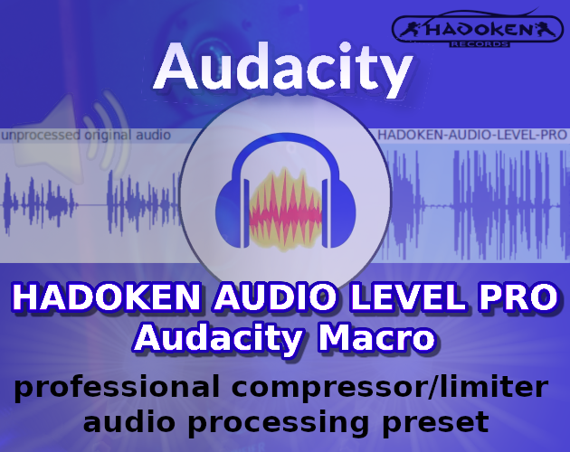 AUDIO LEVEL PRO Audacity Macro by HADOKEN RECORDS