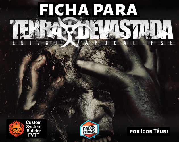 Terra Devastada | Ficha para Foundry VTT by Igor Téuri - Dados Críticos