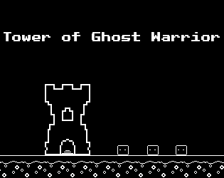 Tower of Ghost Warrior - Prototype by Adrau for 1-BIT JAM #4 - itch.io