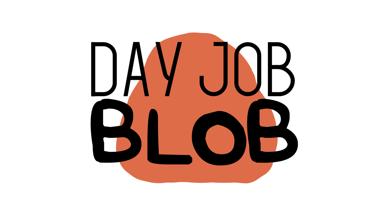 Day Job Blob by judie_thai