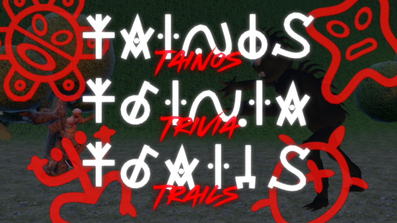 Taínos Trivia Trails by spatialgineers