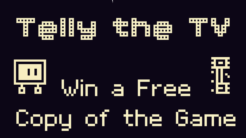 Telly the TV :: Contest :: Win a Copy of the Full Game - itch.io