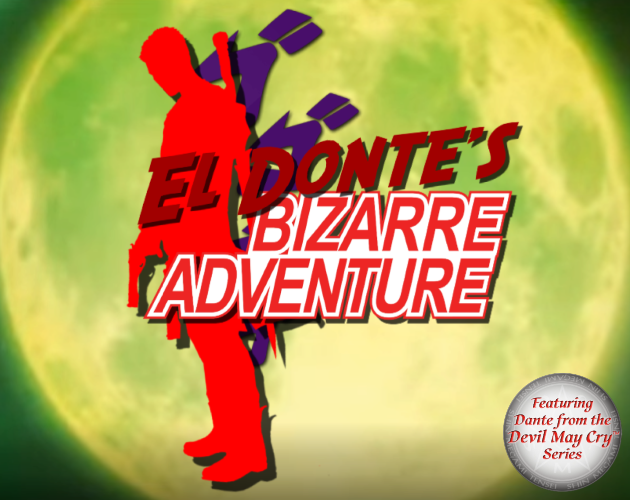 El Donte's Bizarre Adventure v2.0 - Phantom Fight Demo Release - El ...