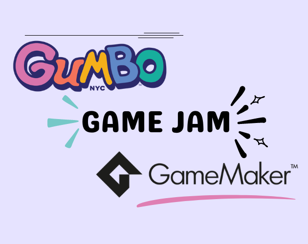 Gumbo x GameMaker Game Jam - itch.io