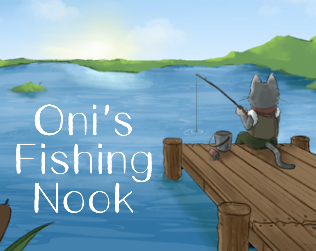 Oni's Fishing Nook by Ssan Games