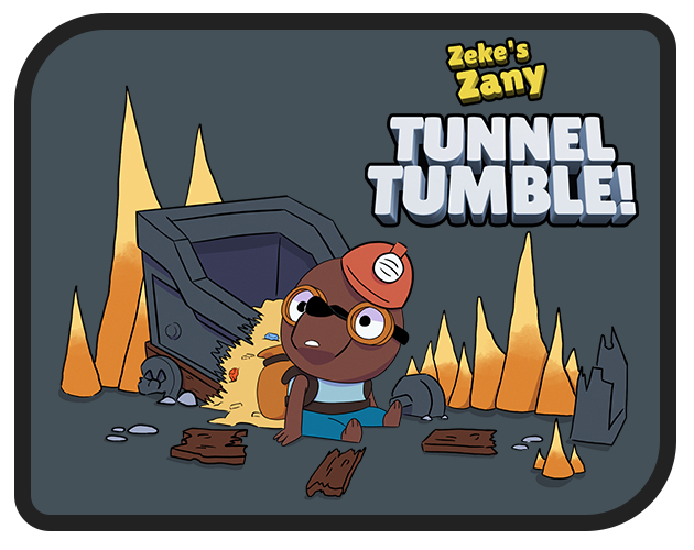 Zeke's Zany Tunnel Tumble by Tim Blom, IsmailG, Ronny.P, mindvision, Dunnde