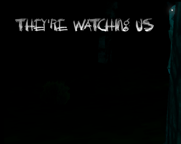 They're Watching Us by Dan.png