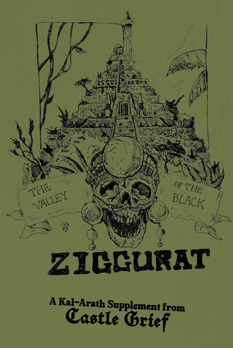 Kal-Arath 2: Valley of the Black Ziggurat by Castle Grief