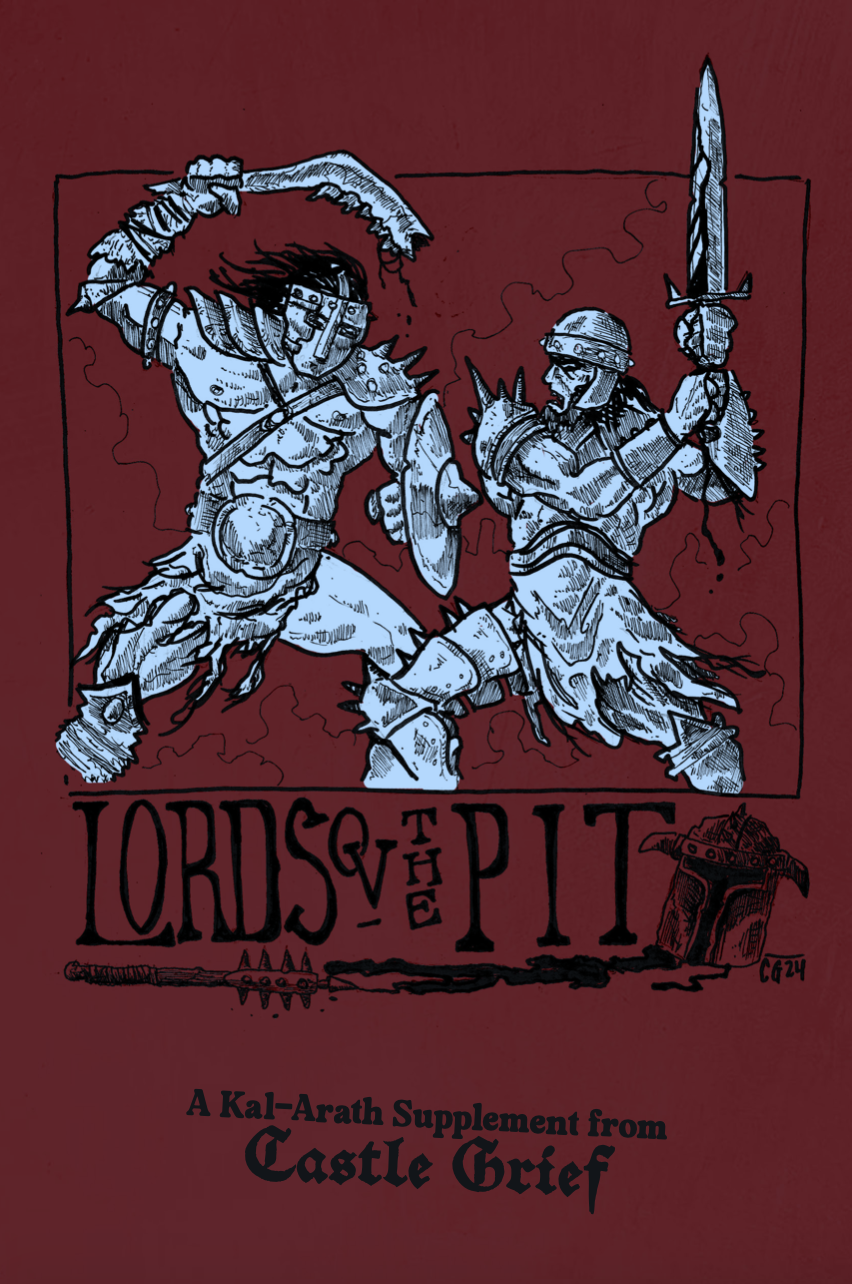 Kal-Arath 3: Lords of the Pit by Castle Grief