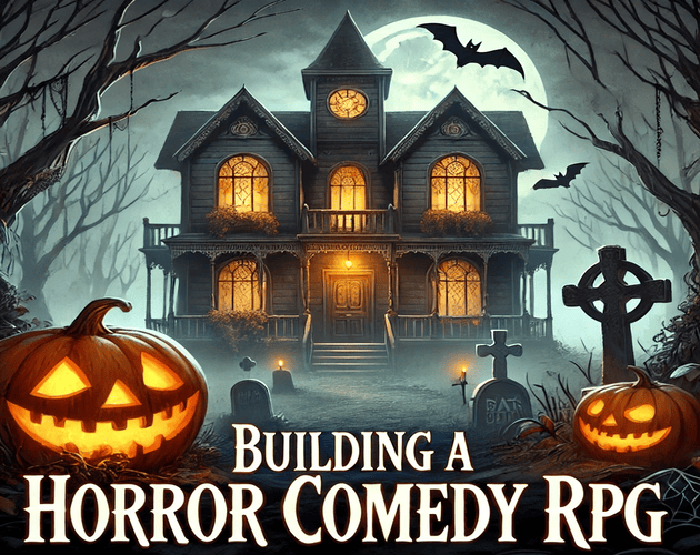 Building a Horror Comedy RPG - itch.io