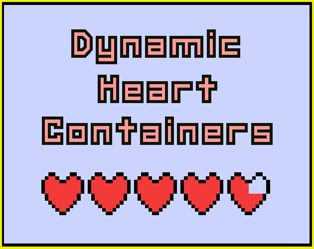Dynamic Heart Containers by Chris Zerotani