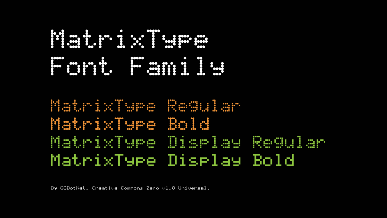 MatrixType Font Family - CC0 by GGBotNet