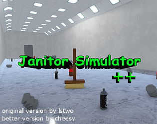 Janitor Simulator ++ by cheesy