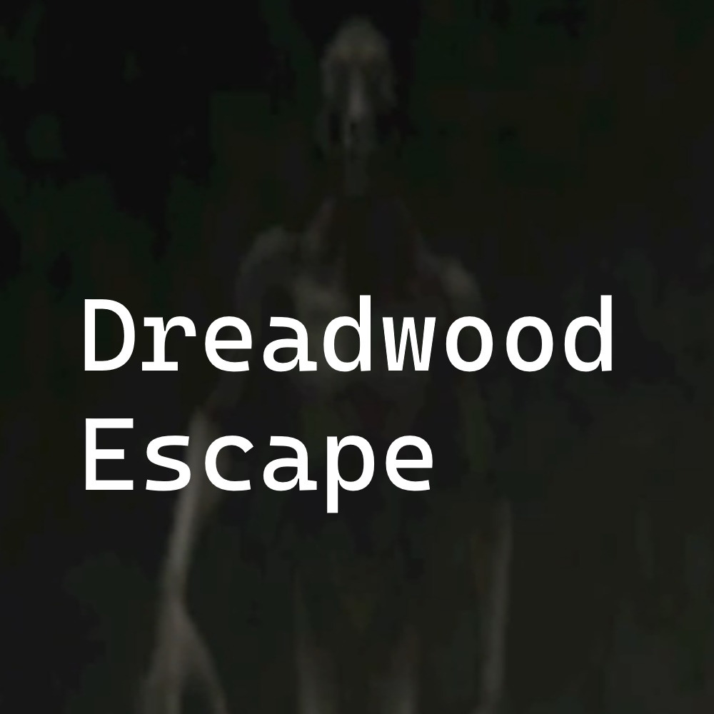 Dreadwood Escape by Contenter