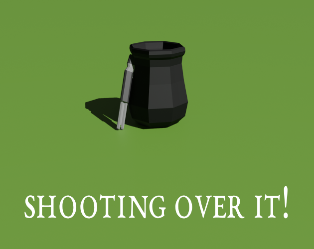 [GameJam]Shooting over it! by HyperDash Studios