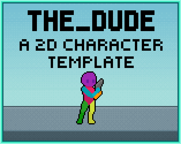 THE_DUDE - A 2D Character Template by Rauchen
