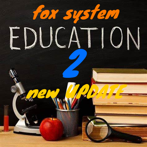 Fox system Education 2 new update by ABOGAMER