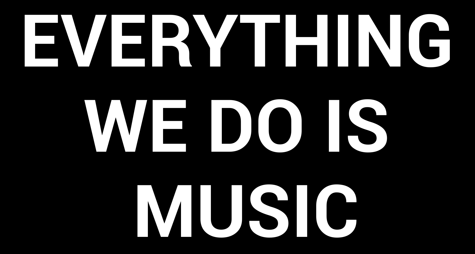 EVERYTHING WE DO IS MUSIC by MrLofving