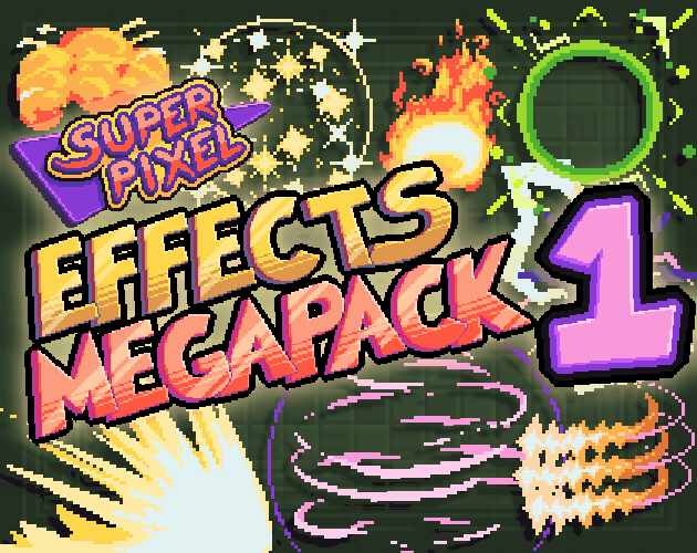 Sci-fi FX 2 Has Arrived! - Super Pixel Effects MEGAPACK 1 by unTied Games
