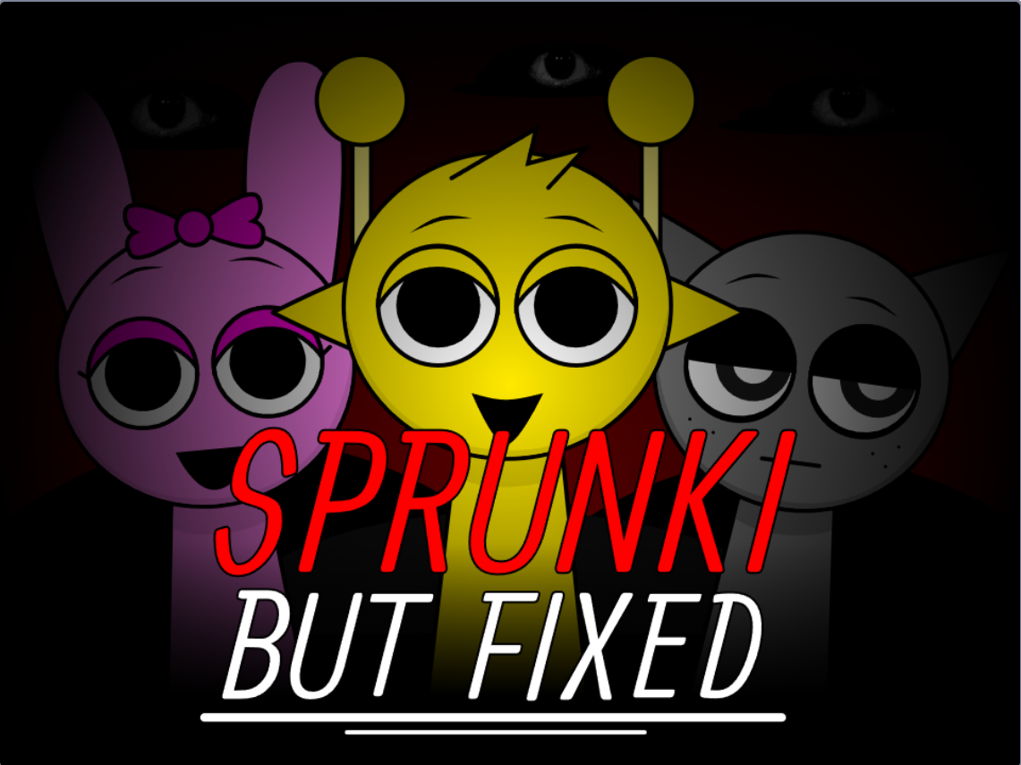 Sprunki but Fixed by turobaga