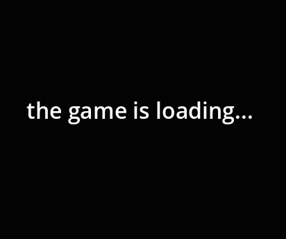 the game is loading... by b_bobo