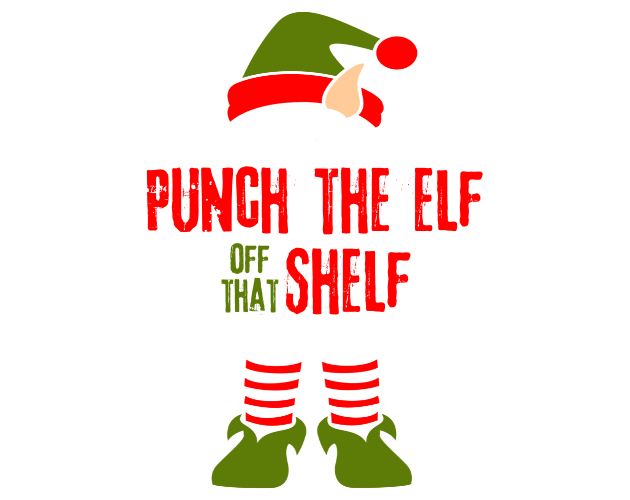 Punch the Elf off that Shelf by seroRPG