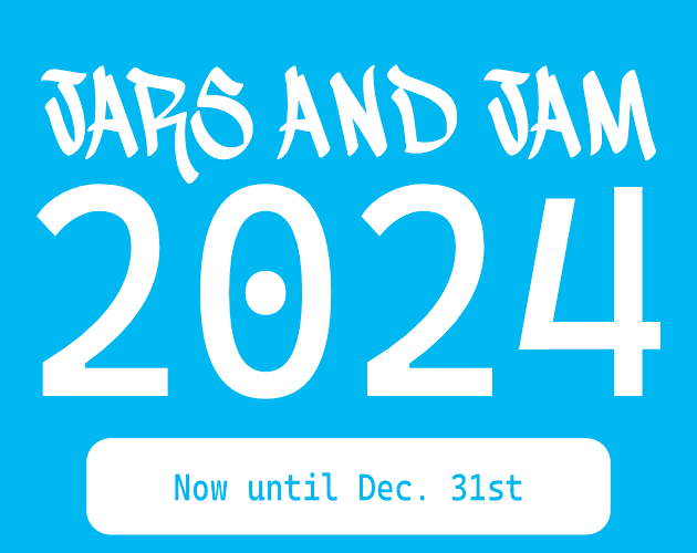 JARS AND JAM 2024 - itch.io