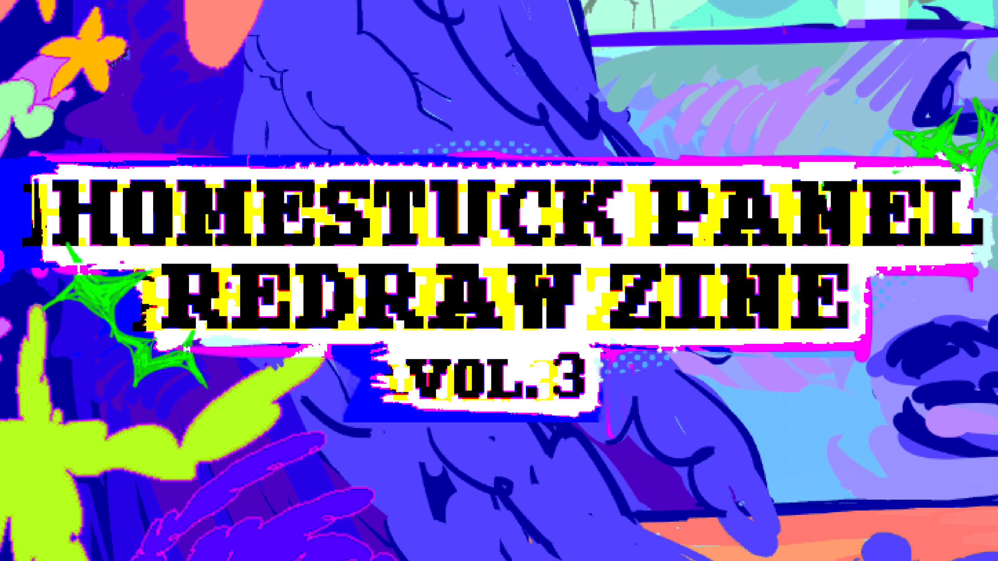 Homestuck Panel Redraw Zine VOLUME 3 by HOMESTUCK PANEL REDRAW ZINE