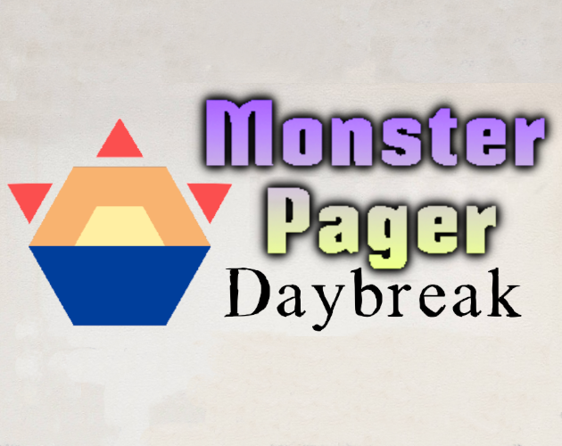 Monster Pager: Daybreak by upbeatDiamond