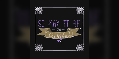 DEMO So May It Be: A Witch Dating Simulator EARLY ACCESS DEMO by ...