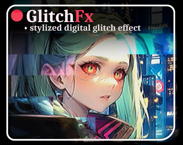 Glitch Fx by ⚪ Null Tale 🎴 🌿