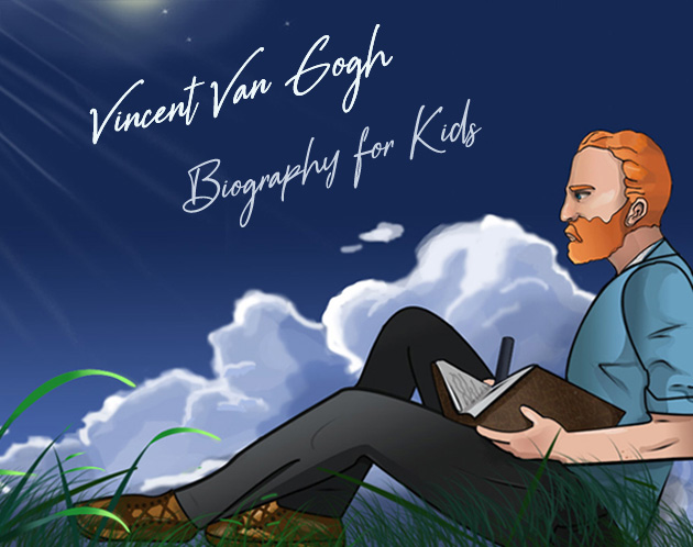 Vincent Van Gogh Biography for Kids by Creative_on_a_Dime
