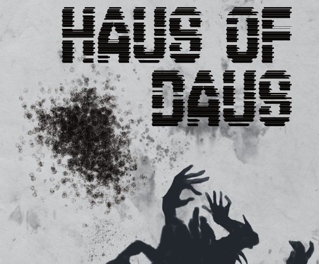 Haus of Daus by Overwhelming_Dog
