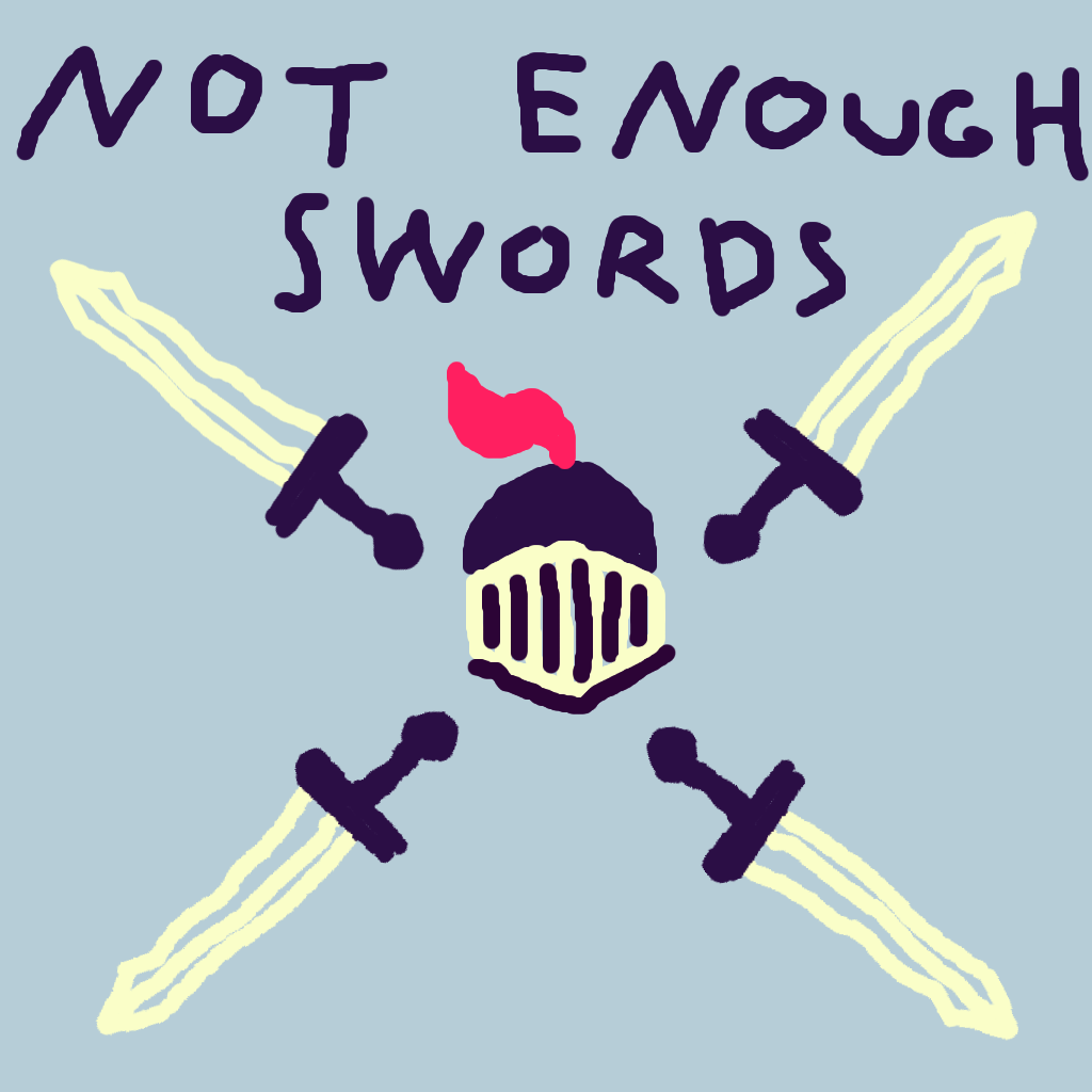 NOT ENOUGH SWORDS! by Sillygeesegames
