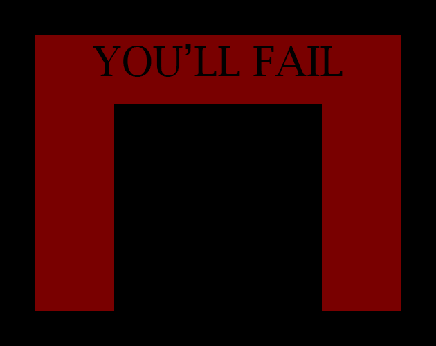 You'll Fail by Chessnutter