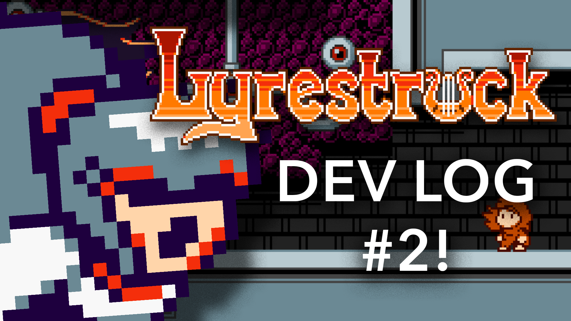 Lyrestruck Dev log #2! - itch.io