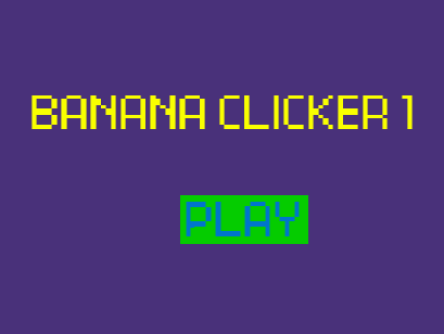 Banana Clicker 1 (Scratch - trash game) by Bools1232g