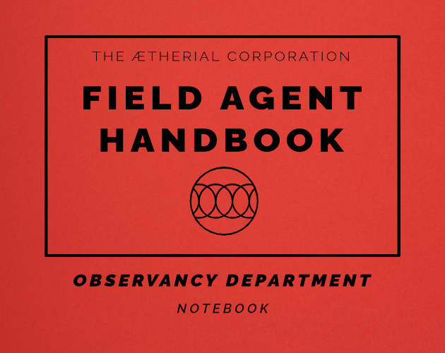 Field Agent Handbook: Notebook by Luke / ÆtherCorp Games