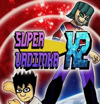 Super Vadimka X2 by Kulevx ️