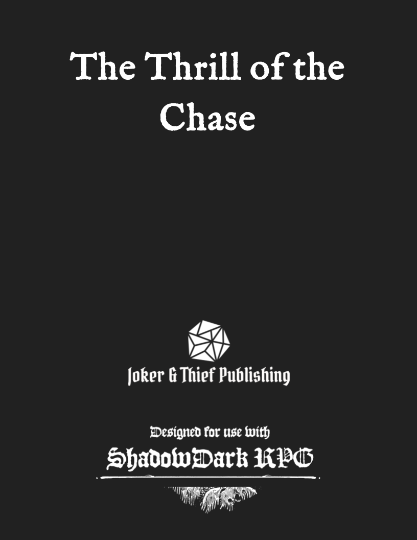 The Thrill of the Chase by Joker & Thief Publishing