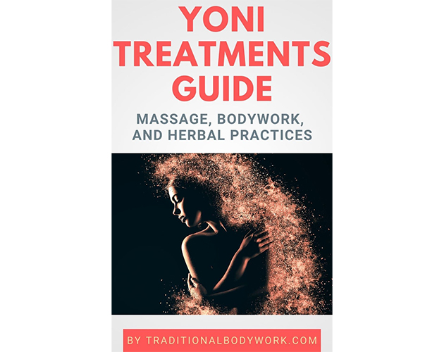 Yoni Treatments Guide by TraditionalBodywork.com