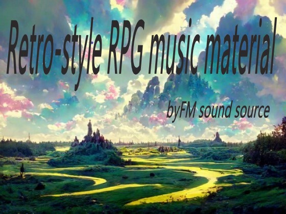 Retro-style RPG music material byFM sound source - Retro-style RPG ...
