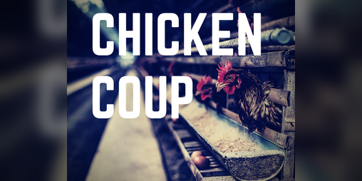 Chicken Coup by W.H. Arthur