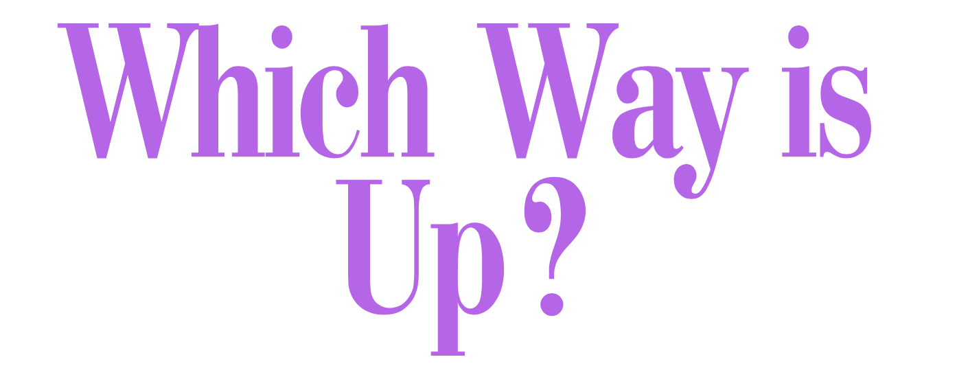 Which way is up? by ST10034305