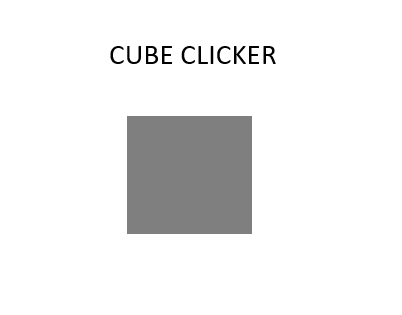 Cube Clicker by Gabrysek