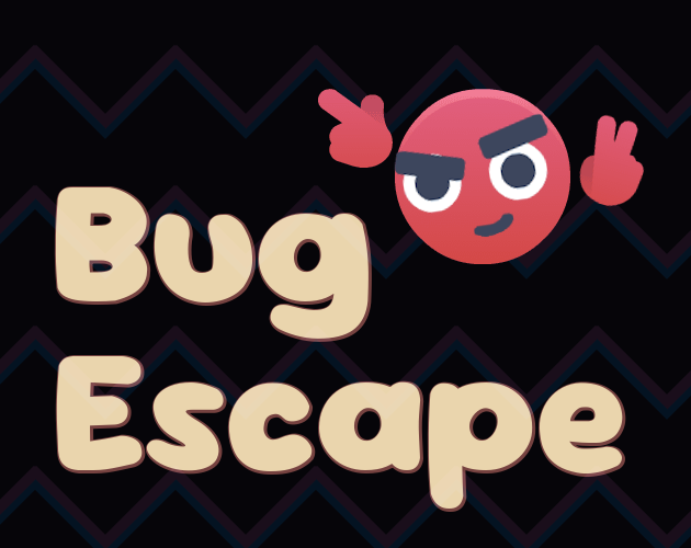 Bug Escape by Spacemad